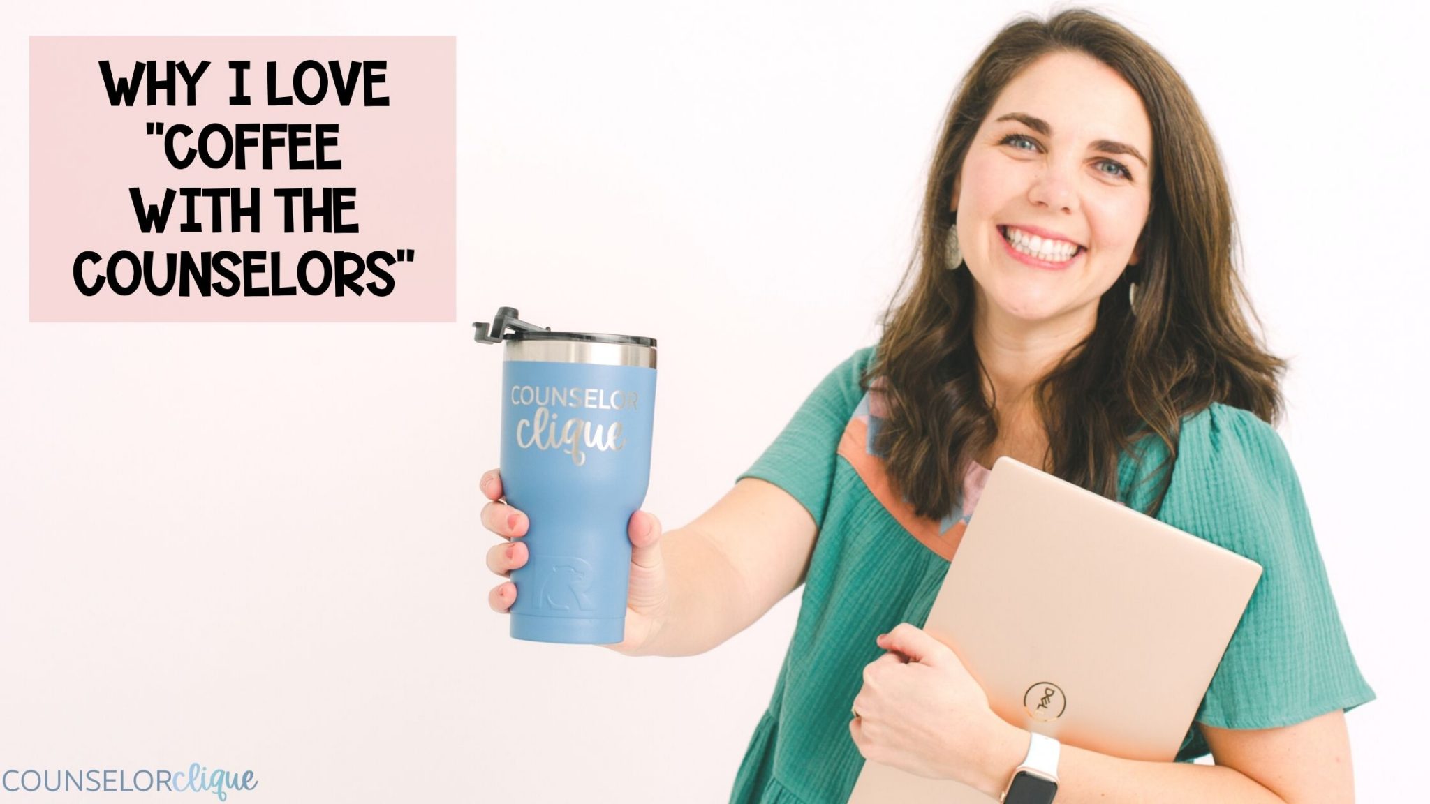 Why I Love "Coffee with the Counselors" - Counselor Clique