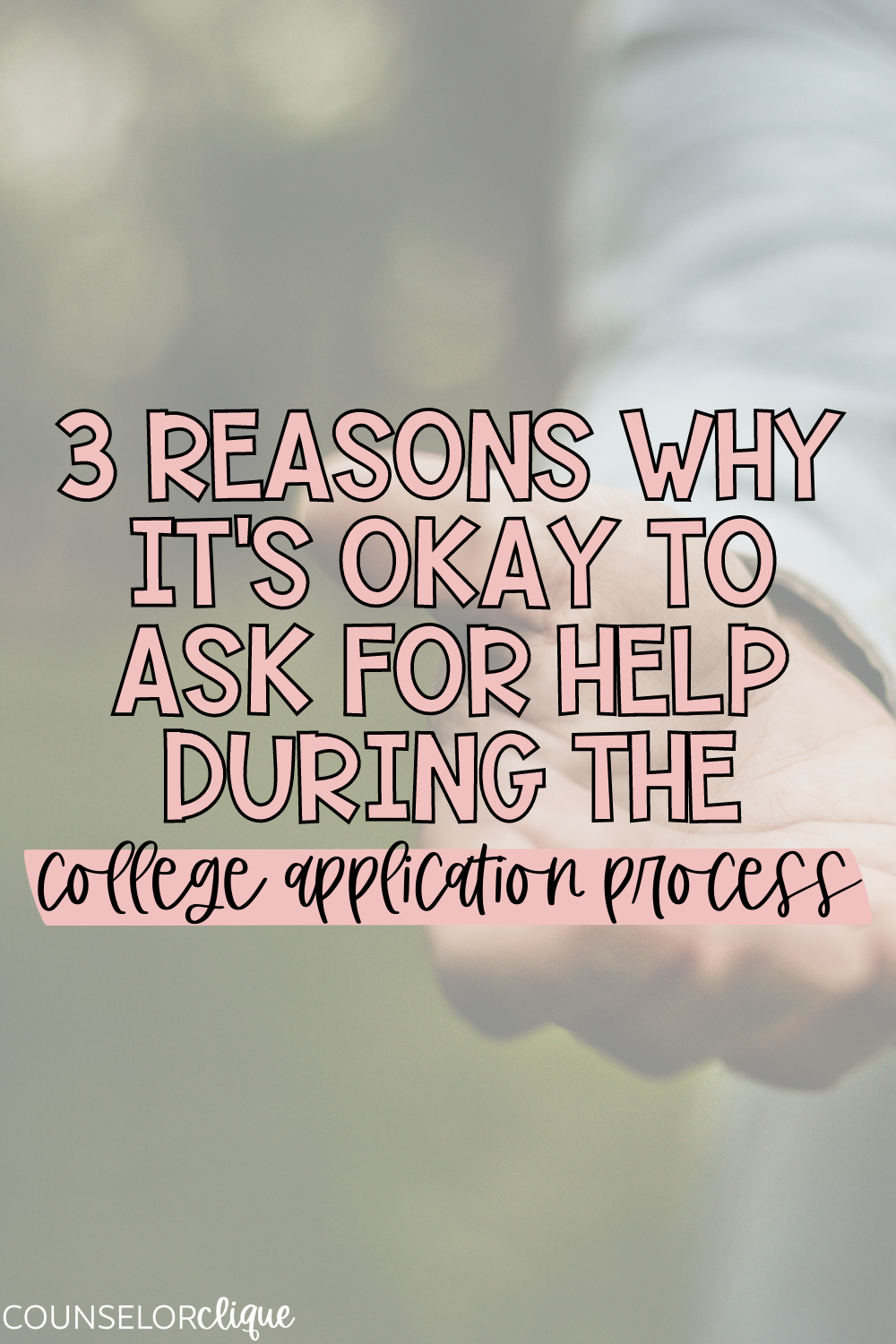3 Reasons Why It's Okay to Ask for Help During the College Application ...