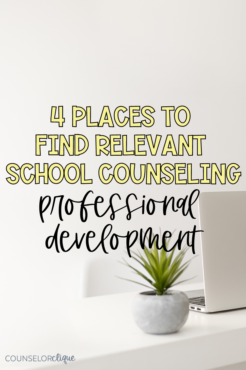 4 Places to Find Relevant School Counseling Professional Development ...