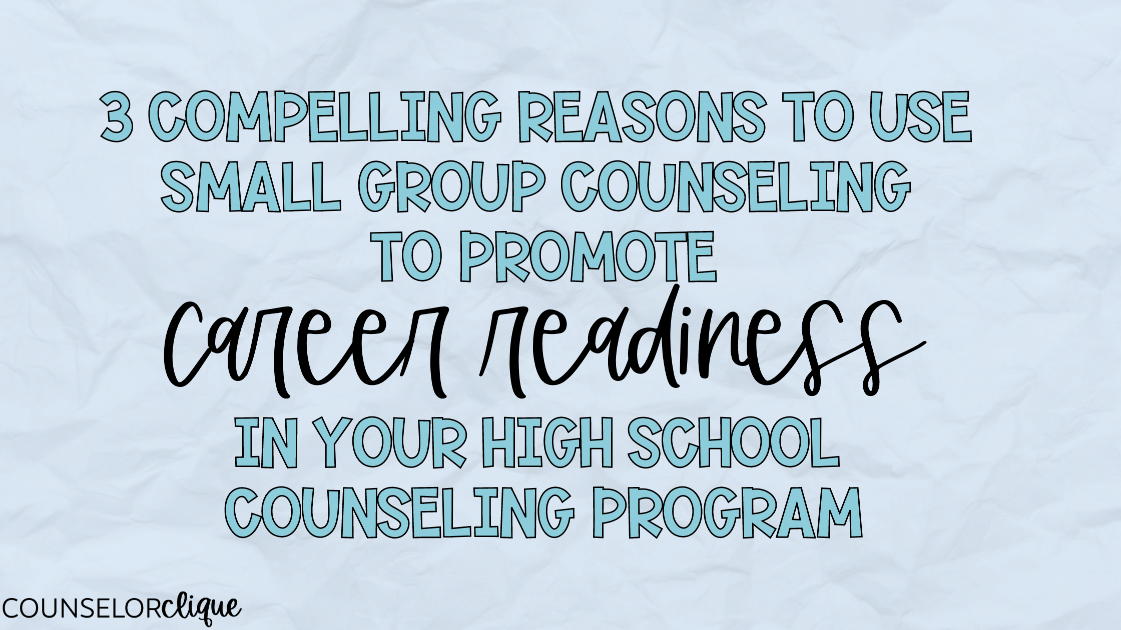 3 Compelling Reasons to Use Small Group Counseling to Promote Career ...