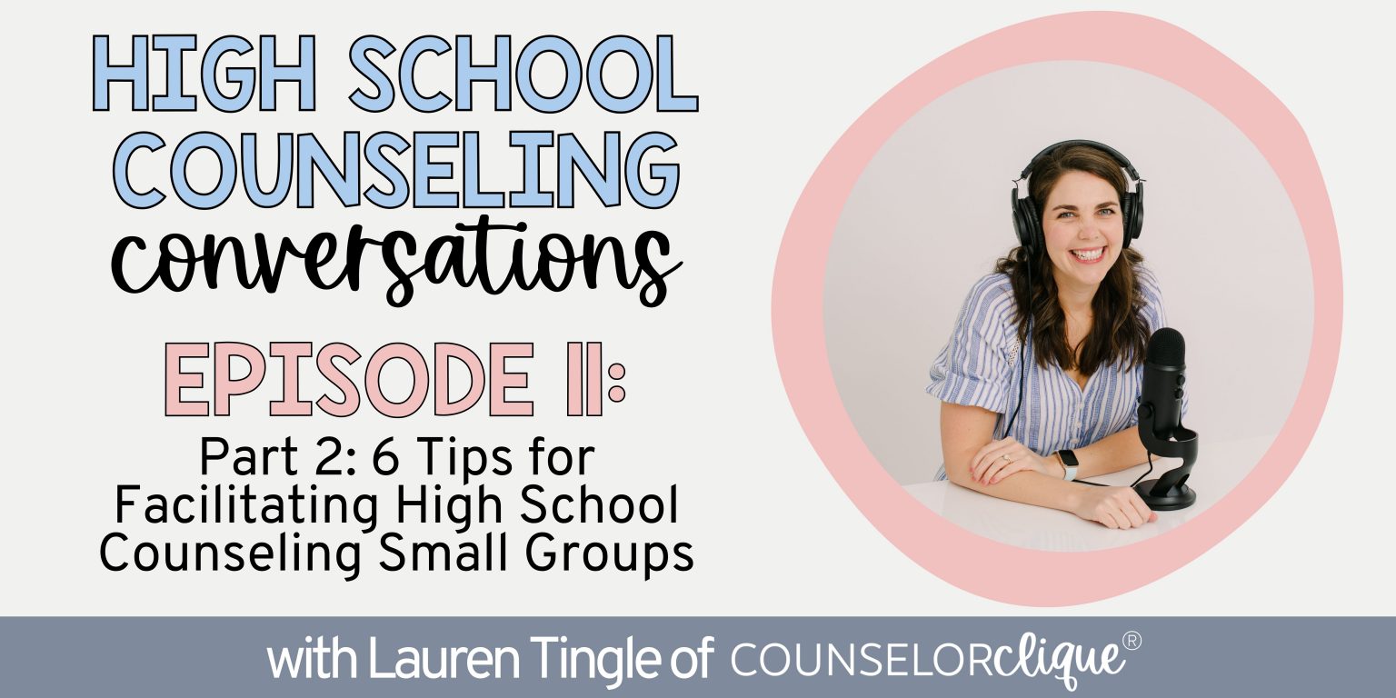 Part 2: 6 Tips for Facilitating Small Groups in the High School Setting ...