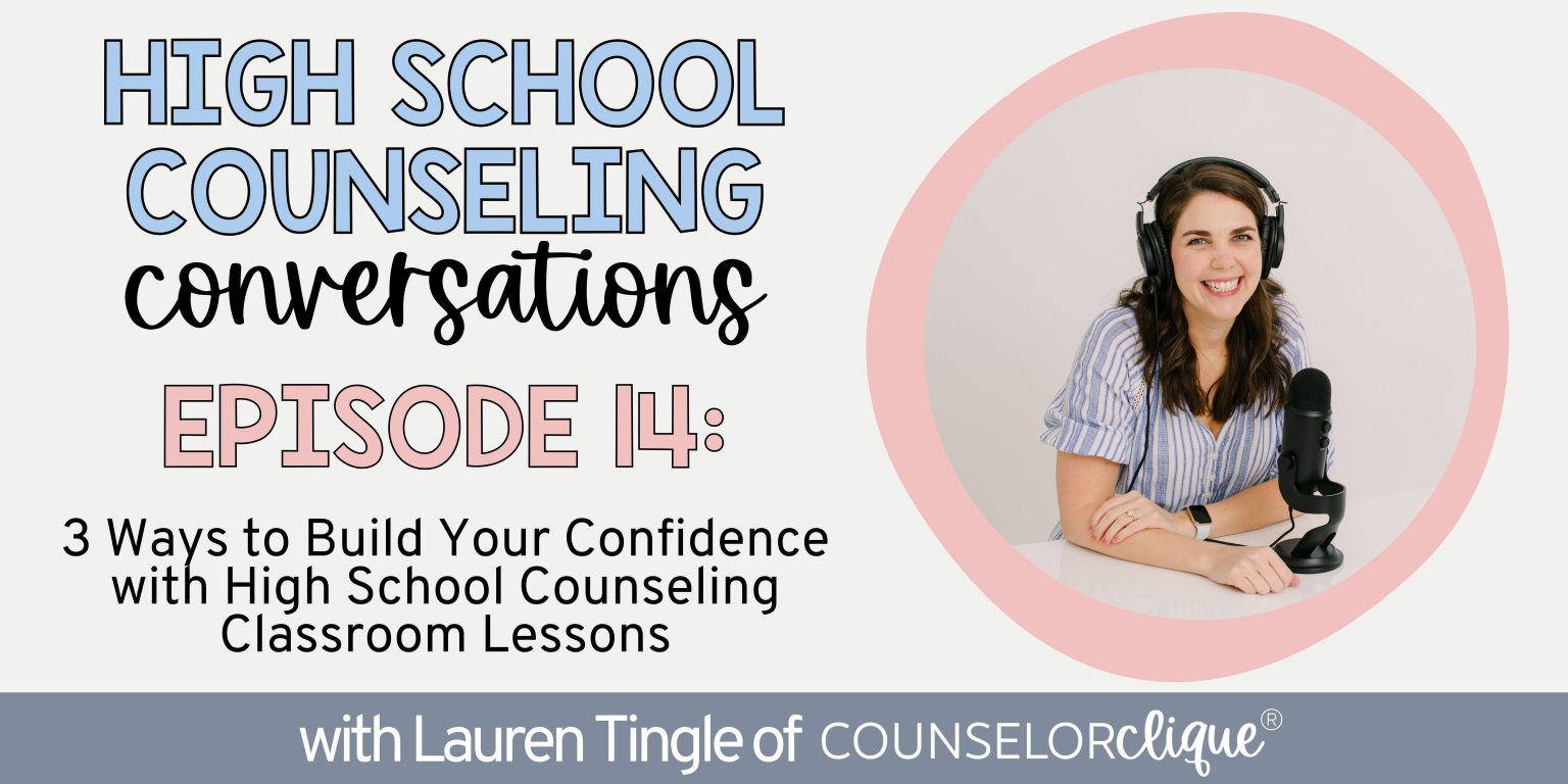 3 Ways to Build Your Confidence with High School Counseling Classroom ...