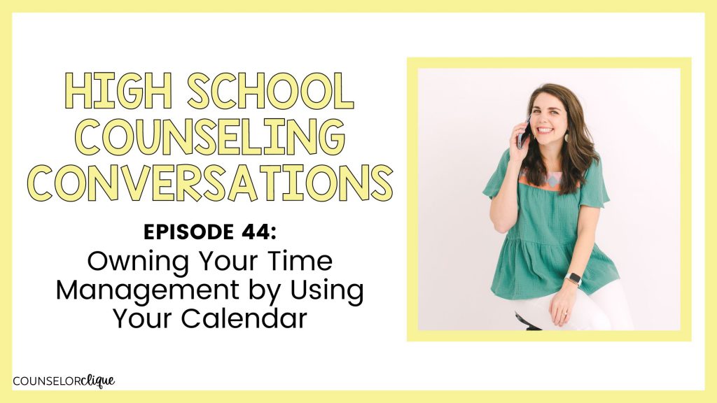 Owning Your Time Management by Using Your Calendar [Episode 44 ...