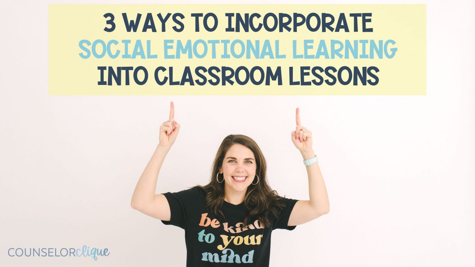 3 Ways to Incorporate Social Emotional Learning Into High School ...