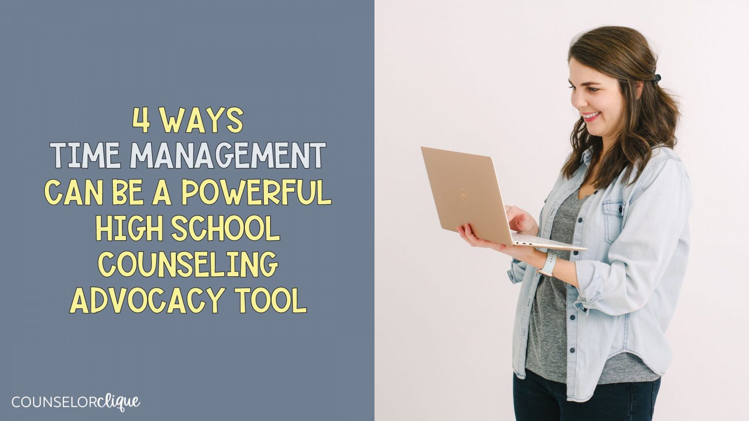4 Ways Time Management Can Be a Powerful High School Counseling ...