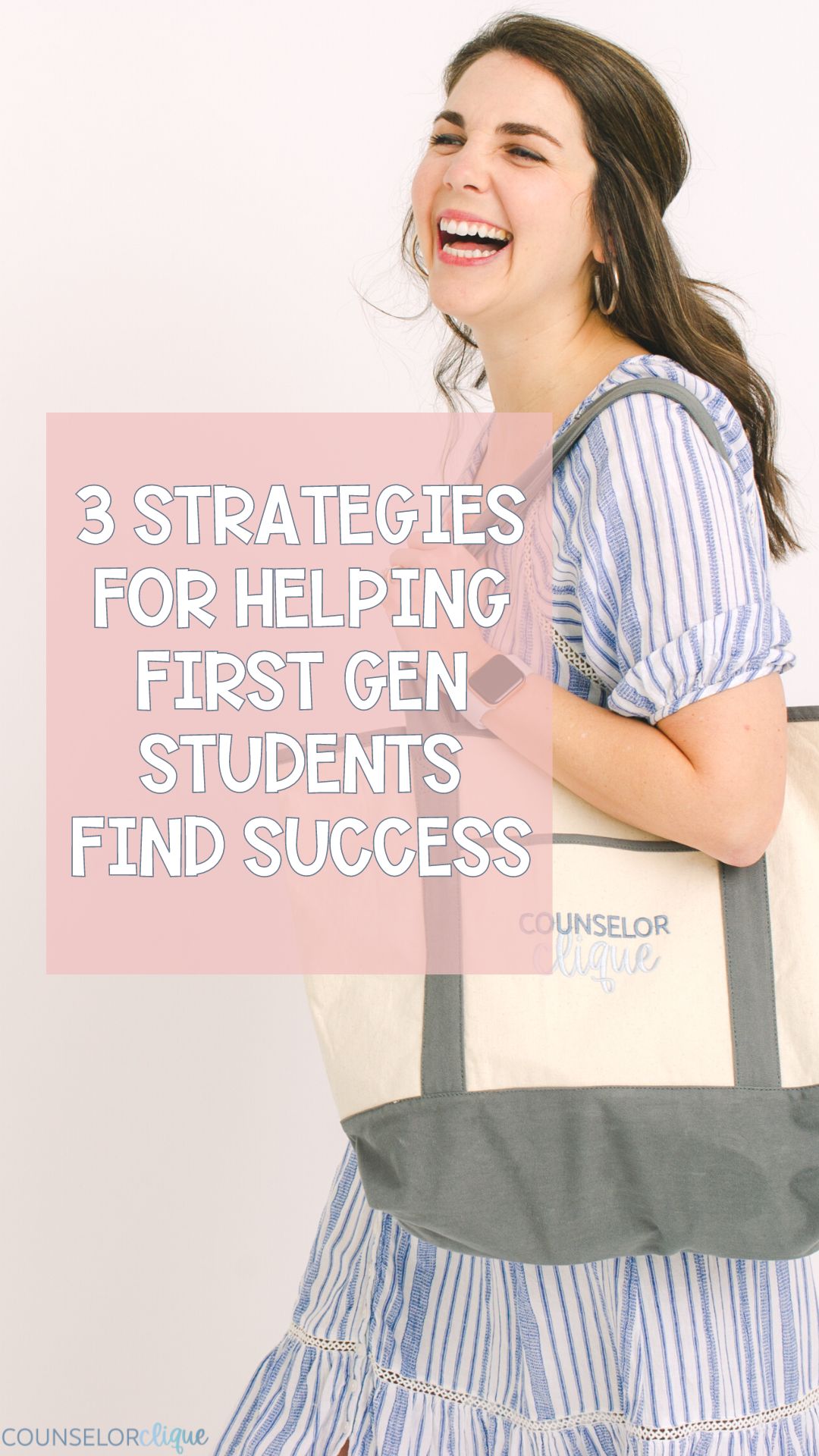 3 Strategies for Helping First Gen Students Find Success - Counselor Clique