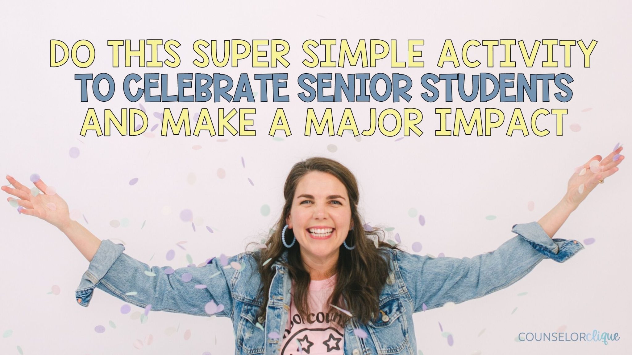 Do This 1 Super Simple Activity to Celebrate Senior Students and Make a ...
