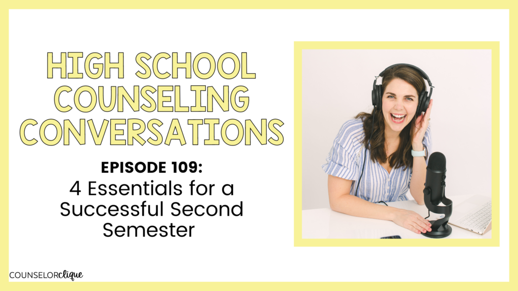Episode 109. 4 Essentials for a Successful Second Semester