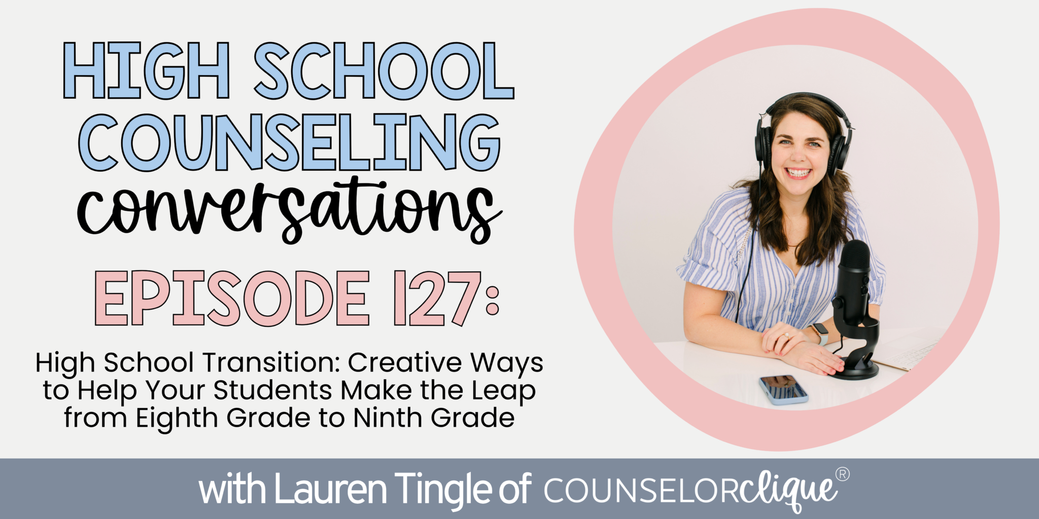 127. Transitioning Ninth Grade Students to High School