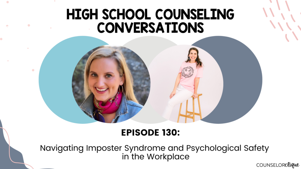 130. Navigating Imposter Syndrome and Psychological Safety