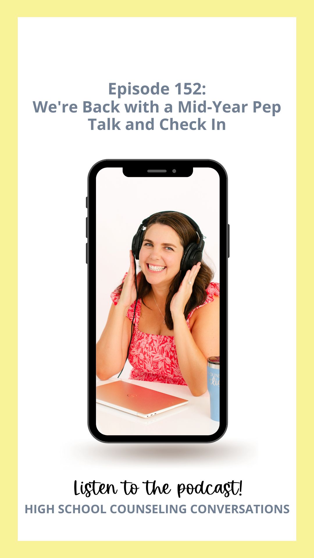 152. A Mid-Year Check In and Pep Talk for School Counselors