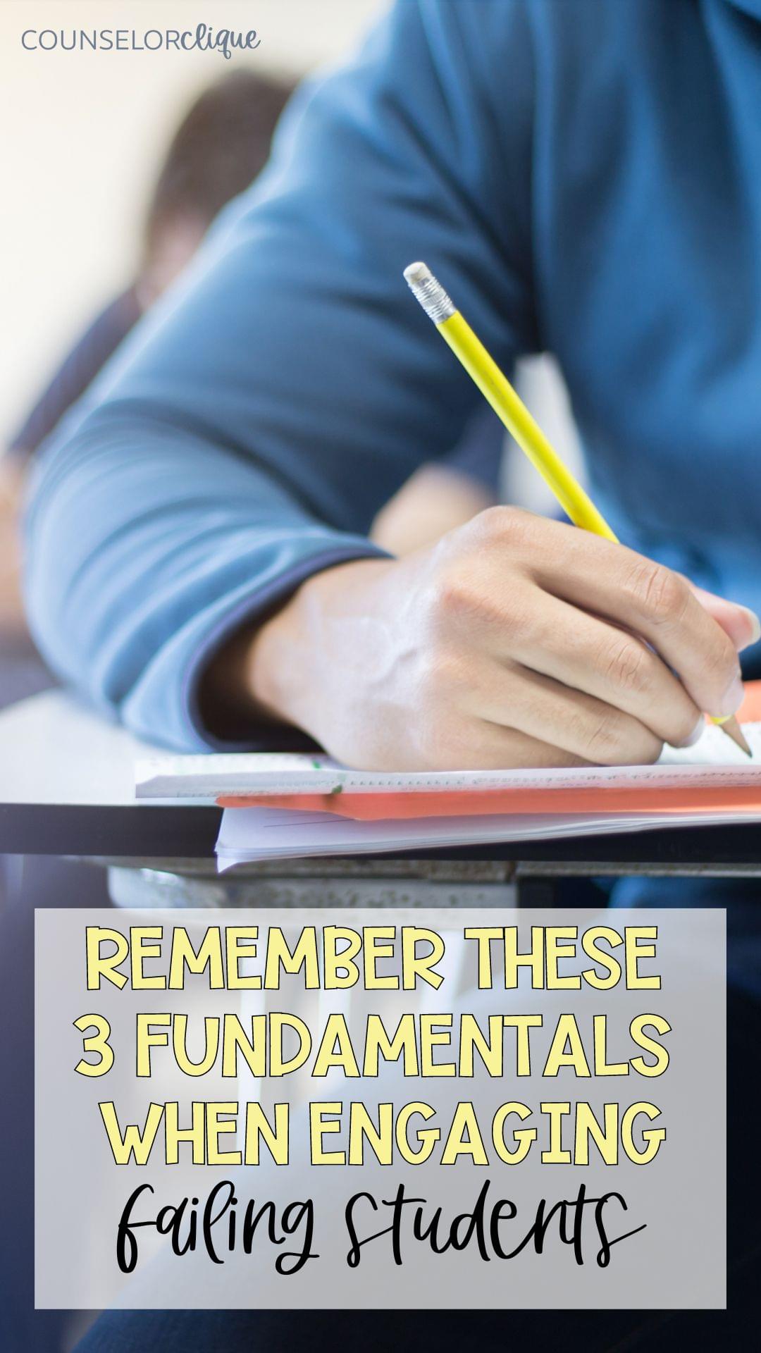 Remember These 3 Fundamentals When Engaging Failing Students ...